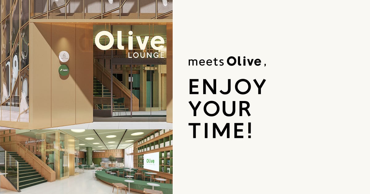 Olive LOUNGE meets Olive,ENJOY YOUR TIME！ ： 三井住友銀行